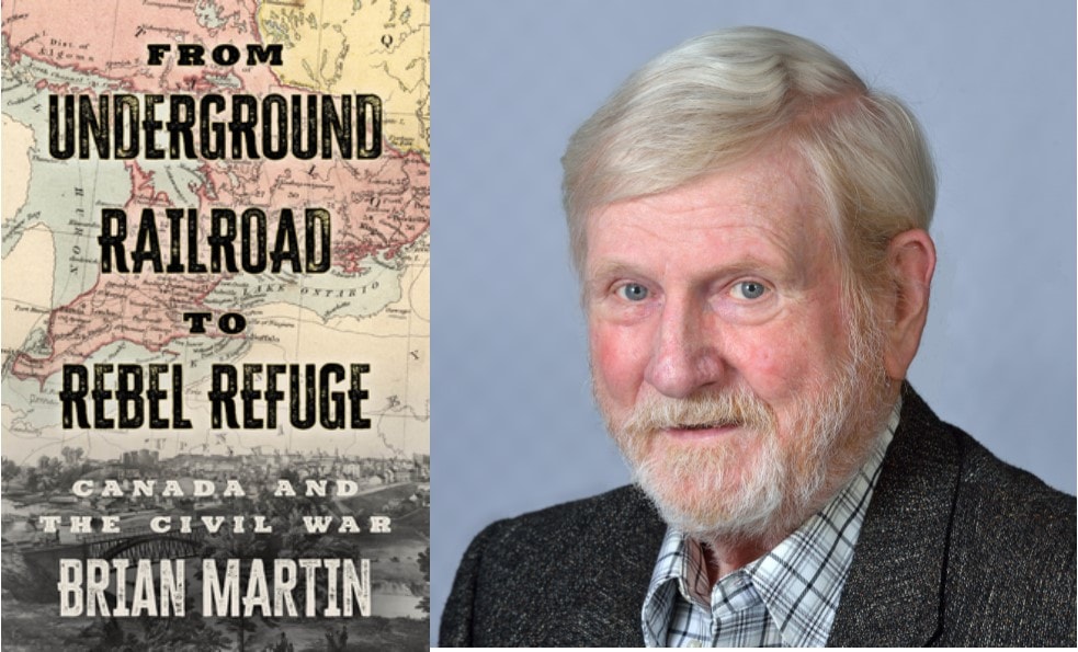 From Underground Railroad to Rebel Refuge: Canada and the Civil War ...